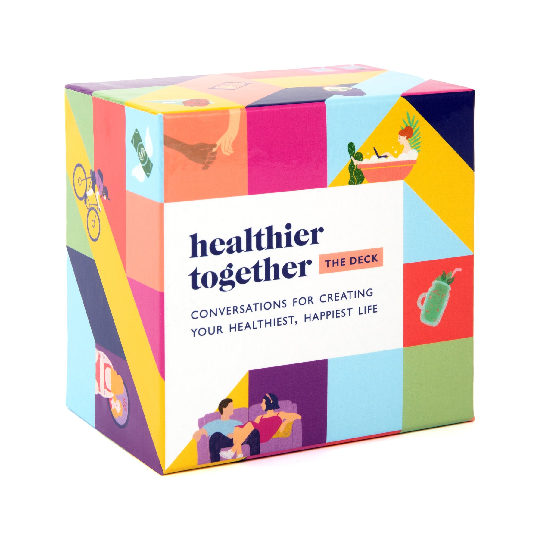 Healthier Together: Conversations For Creating Your Healthiest, Happie